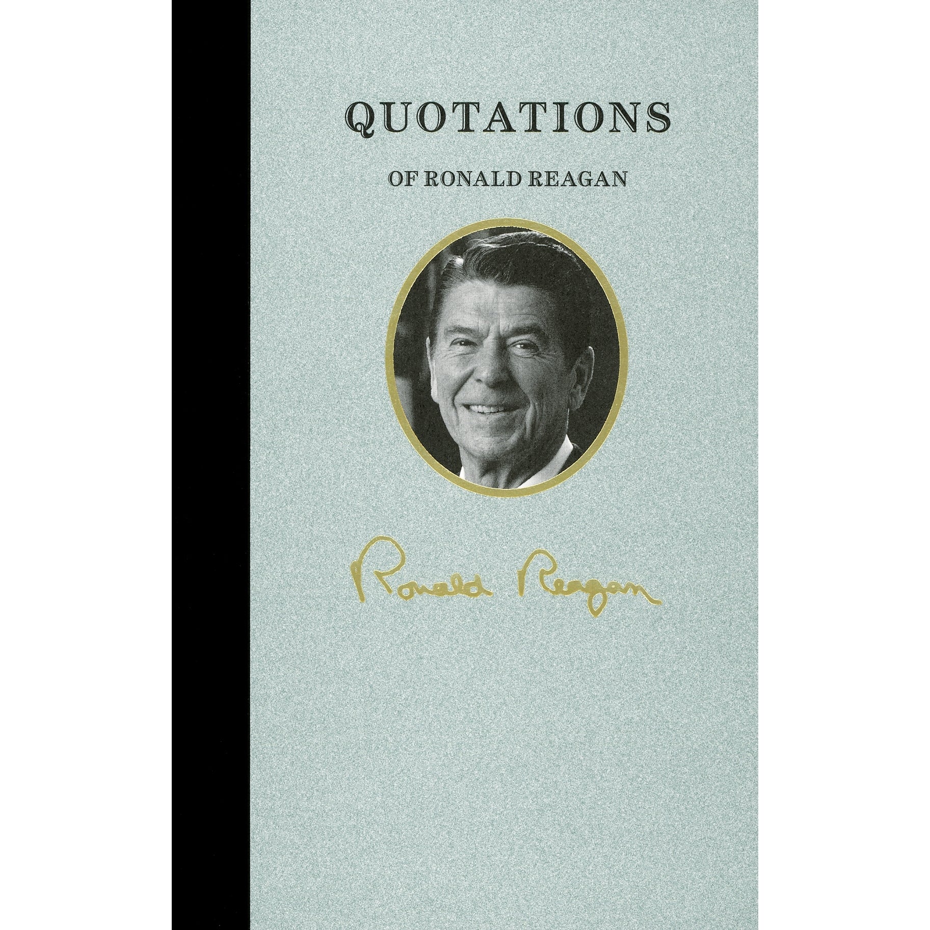 Quotations Of Ronald Reagan Book The Shopkeep Co